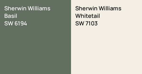 Sherwin Williams Basil vs. Sherwin Williams Whitetail comparison