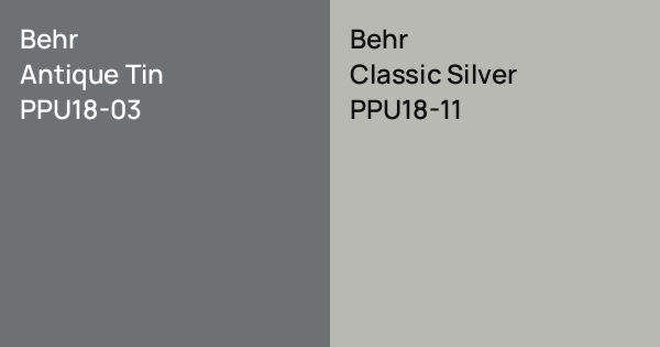 Behr Antique Tin vs. Behr Classic Silver comparison