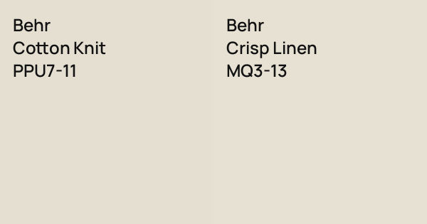 Behr Cotton Knit vs. Behr Crisp Linen comparison