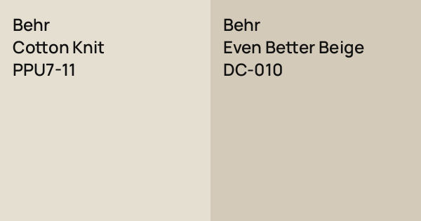 Behr Cotton Knit vs. Behr Even Better Beige comparison
