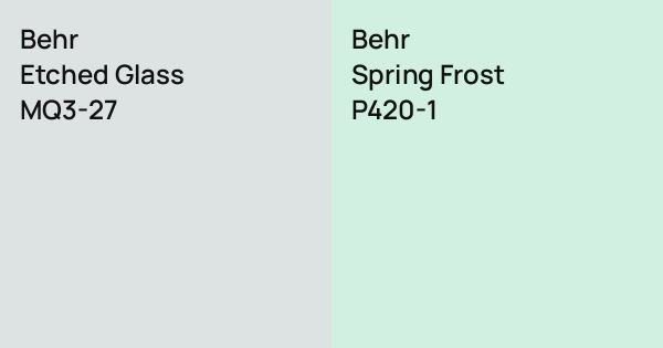 Behr Etched Glass vs. Behr Spring Frost comparison