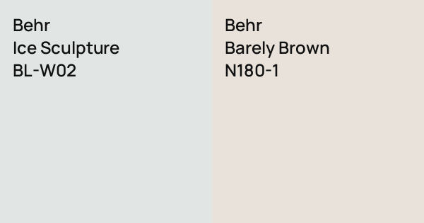 Behr Ice Sculpture vs. Behr Barely Brown comparison