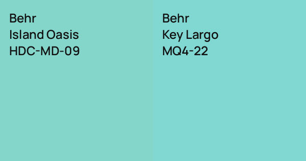 Behr Island Oasis vs. Behr Key Largo comparison