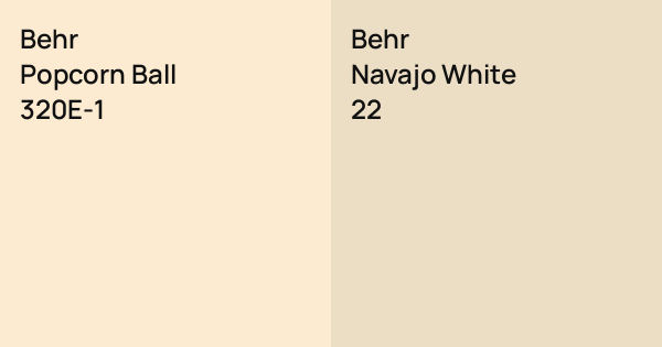 Behr Popcorn Ball vs. Behr Navajo White comparison