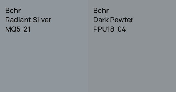 Behr Radiant Silver vs. Behr Dark Pewter comparison
