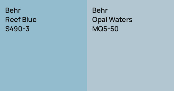 Behr Reef Blue vs. Behr Opal Waters comparison