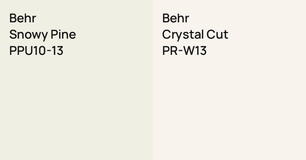 Behr Snowy Pine vs. Behr Crystal Cut comparison