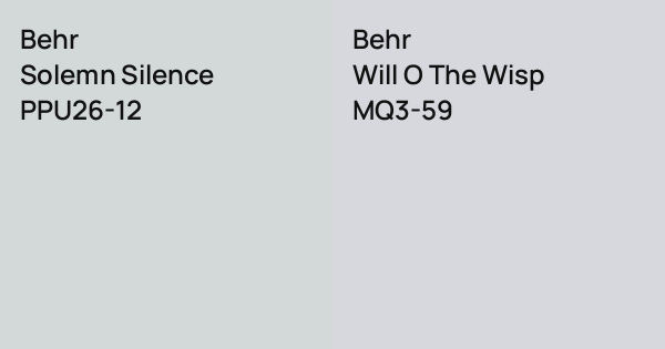 Behr Solemn Silence vs. Behr Will O The Wisp comparison