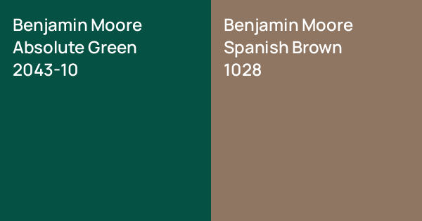 Benjamin Moore Absolute Green vs. Benjamin Moore Spanish Brown comparison