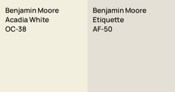 Benjamin Moore Acadia White vs. Benjamin Moore Etiquette comparison