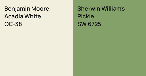 Benjamin Moore Acadia White vs. Sherwin Williams Pickle comparison