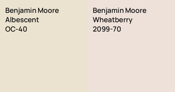 Benjamin Moore Albescent vs. Benjamin Moore Wheatberry comparison