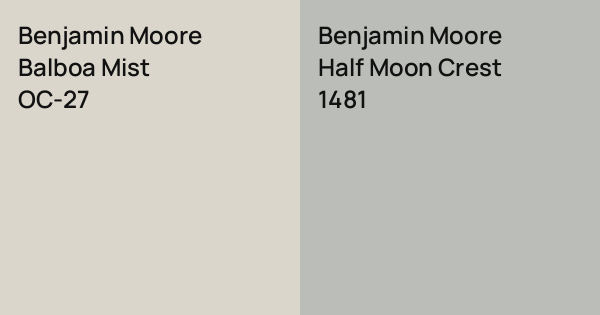 Benjamin Moore Balboa Mist vs. Benjamin Moore Half Moon Crest comparison
