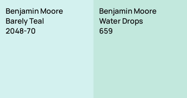 Benjamin Moore Barely Teal vs. Benjamin Moore Water Drops comparison