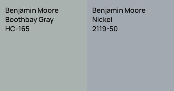 Benjamin Moore Boothbay Gray vs. Benjamin Moore Nickel comparison