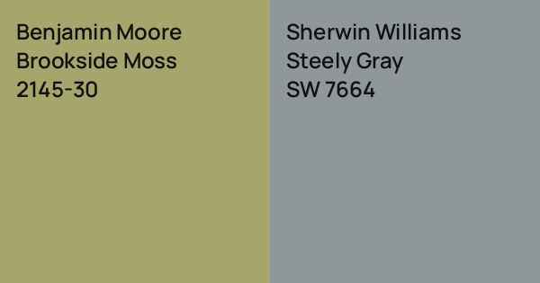 Benjamin Moore Brookside Moss vs. Sherwin Williams Steely Gray comparison