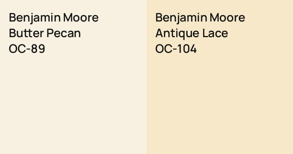 Benjamin Moore Butter Pecan vs. Benjamin Moore Antique Lace comparison