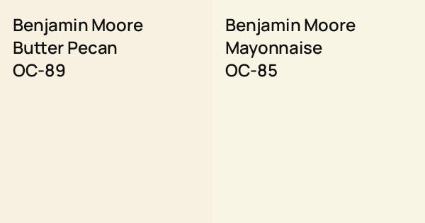 Benjamin Moore Butter Pecan vs. Benjamin Moore Mayonnaise comparison