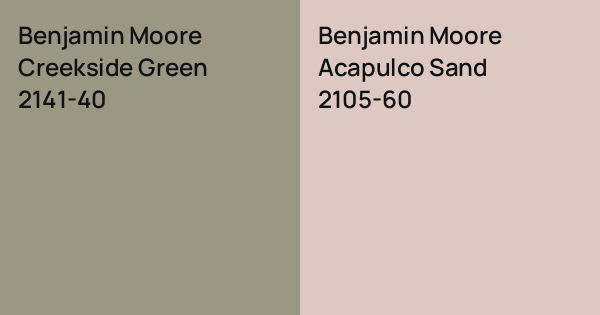 Benjamin Moore Creekside Green vs. Benjamin Moore Acapulco Sand comparison