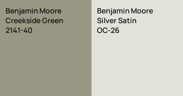 Benjamin Moore Creekside Green vs. Benjamin Moore Silver Satin comparison