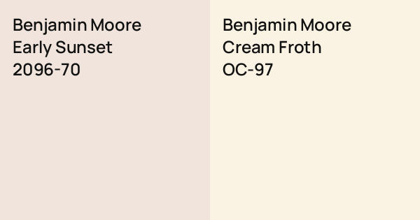 Benjamin Moore Early Sunset vs. Benjamin Moore Cream Froth comparison