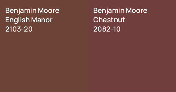 Benjamin Moore English Manor vs. Benjamin Moore Chestnut comparison