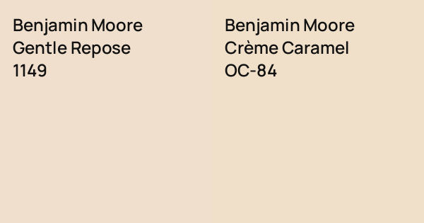 Benjamin Moore Gentle Repose vs. Benjamin Moore Crème Caramel comparison