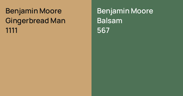 Benjamin Moore Gingerbread Man vs. Benjamin Moore Balsam comparison