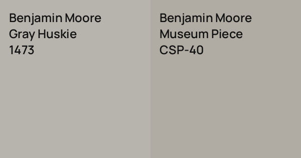 Benjamin Moore Gray Huskie vs. Benjamin Moore Museum Piece comparison