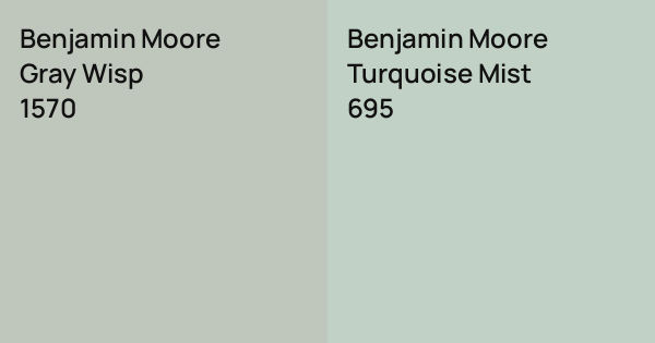 Benjamin Moore Gray Wisp vs. Benjamin Moore Turquoise Mist comparison
