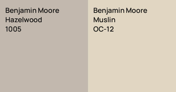 Benjamin Moore Hazelwood vs. Benjamin Moore Muslin comparison