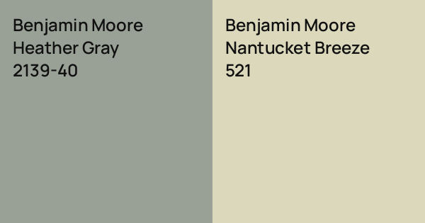 Benjamin Moore Heather Gray vs. Benjamin Moore Nantucket Breeze comparison
