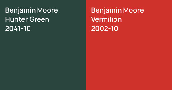 Benjamin Moore Hunter Green vs. Benjamin Moore Vermilion comparison