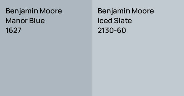 Benjamin Moore Manor Blue vs. Benjamin Moore Iced Slate comparison