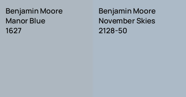 Benjamin Moore Manor Blue vs. Benjamin Moore November Skies comparison
