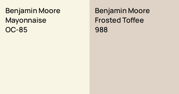 Benjamin Moore Mayonnaise vs. Benjamin Moore Frosted Toffee comparison