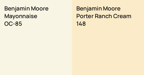 Benjamin Moore Mayonnaise vs. Benjamin Moore Porter Ranch Cream comparison