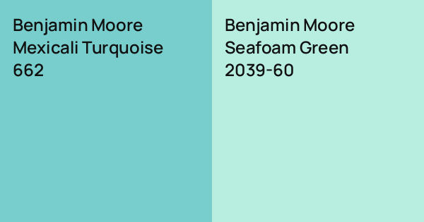 Benjamin Moore Mexicali Turquoise vs. Benjamin Moore Seafoam Green ...