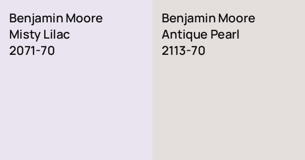 Benjamin Moore Misty Lilac vs. Benjamin Moore Antique Pearl comparison