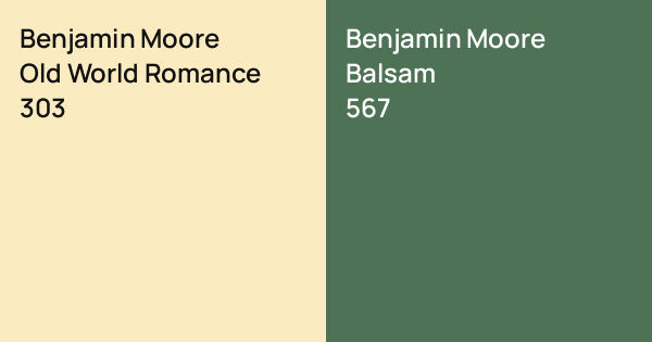 Benjamin Moore Old World Romance vs. Benjamin Moore Balsam comparison