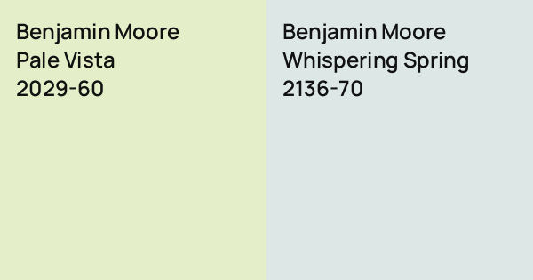 Benjamin Moore Pale Vista vs. Benjamin Moore Whispering Spring comparison