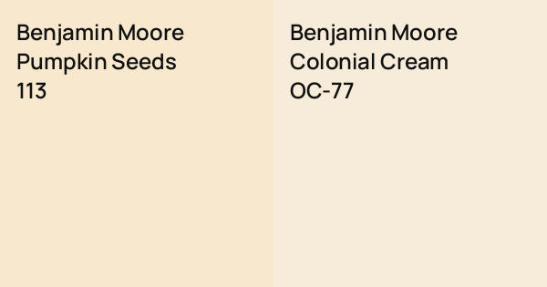 Benjamin Moore Pumpkin Seeds vs. Benjamin Moore Colonial Cream comparison