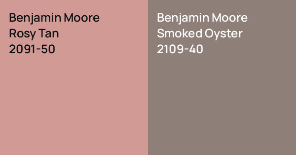 Benjamin Moore Rosy Tan vs. Benjamin Moore Smoked Oyster comparison