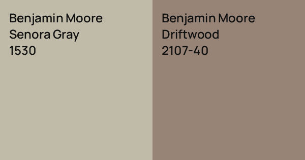 Benjamin Moore Senora Gray vs. Benjamin Moore Driftwood comparison