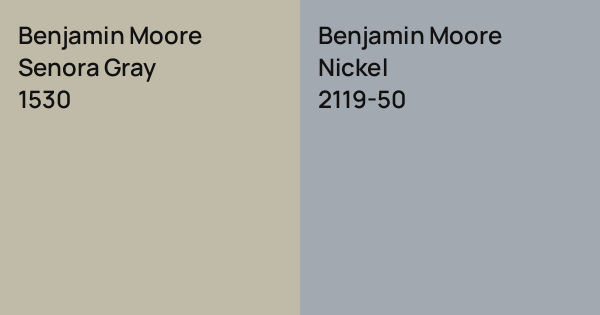 Benjamin Moore Senora Gray vs. Benjamin Moore Nickel comparison