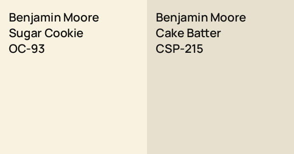 Benjamin Moore Sugar Cookie vs. Benjamin Moore Cake Batter comparison