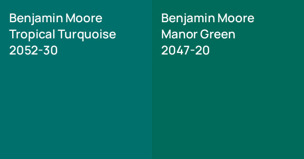 Benjamin Moore Tropical Turquoise vs. Benjamin Moore Manor Green comparison