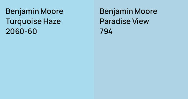 Benjamin Moore Turquoise Haze vs. Benjamin Moore Paradise View comparison