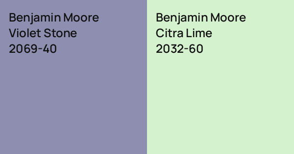 Benjamin Moore Violet Stone vs. Benjamin Moore Citra Lime comparison