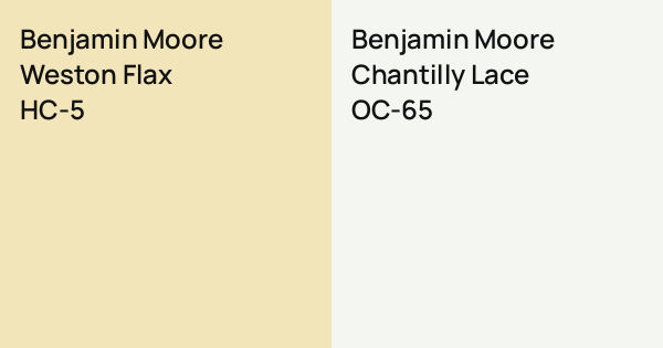 Benjamin Moore Weston Flax vs. Benjamin Moore Chantilly Lace comparison